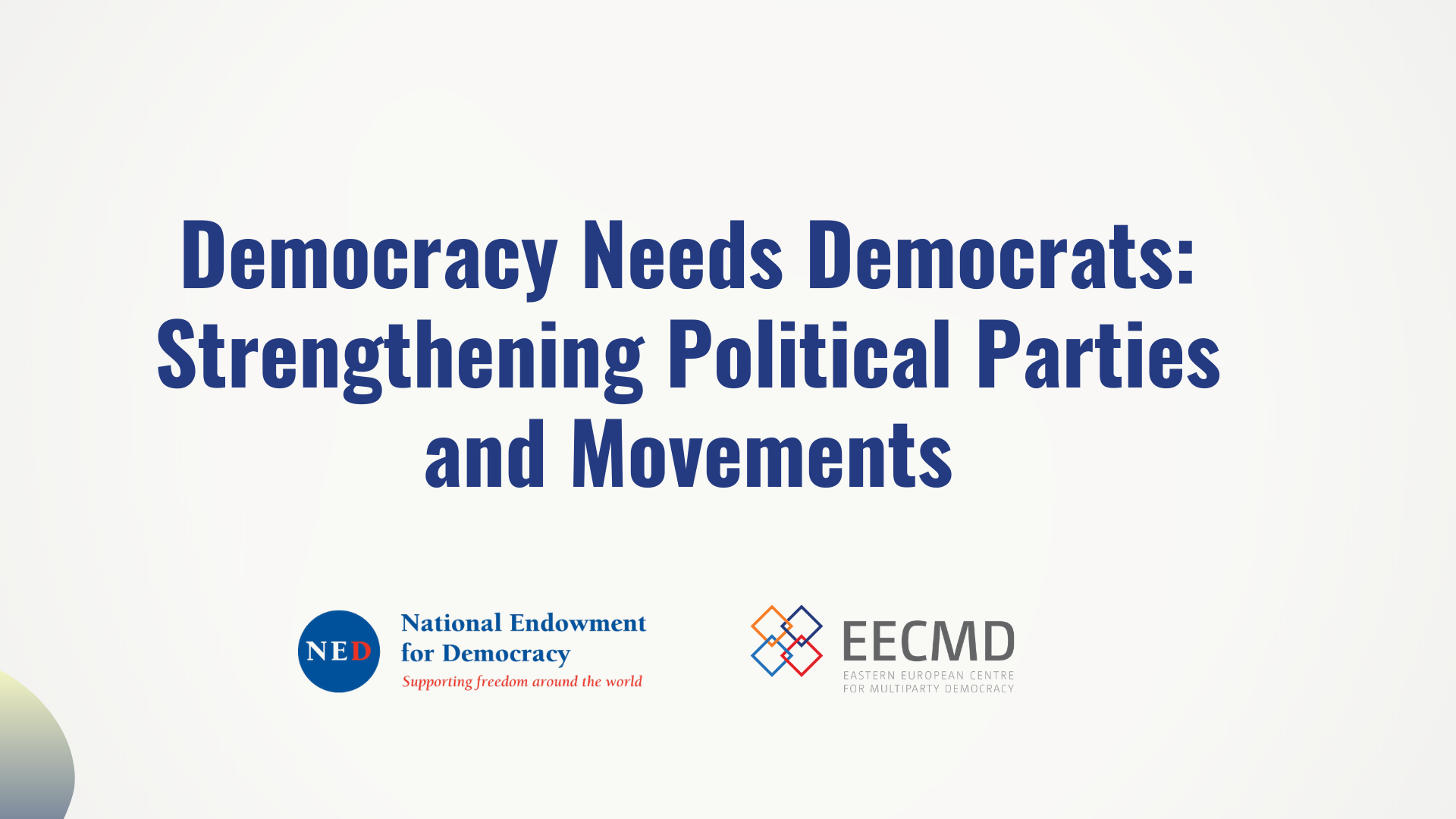 Democracy Needs Democrats: Strengthening Political Parties and ...