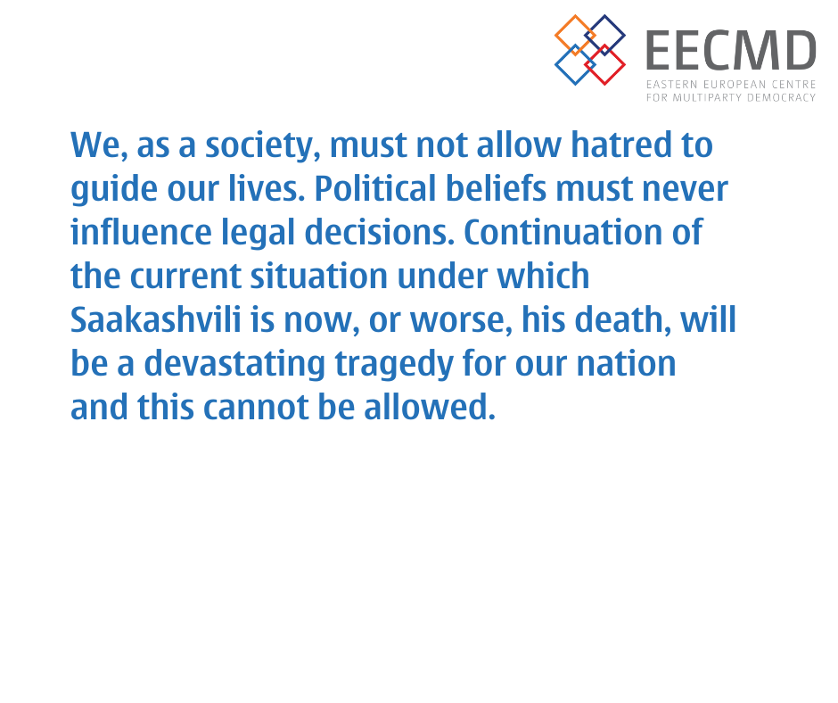EECMD Statement on the conditions affecting Mikheil Saakashvili, the former President of Georgia ...